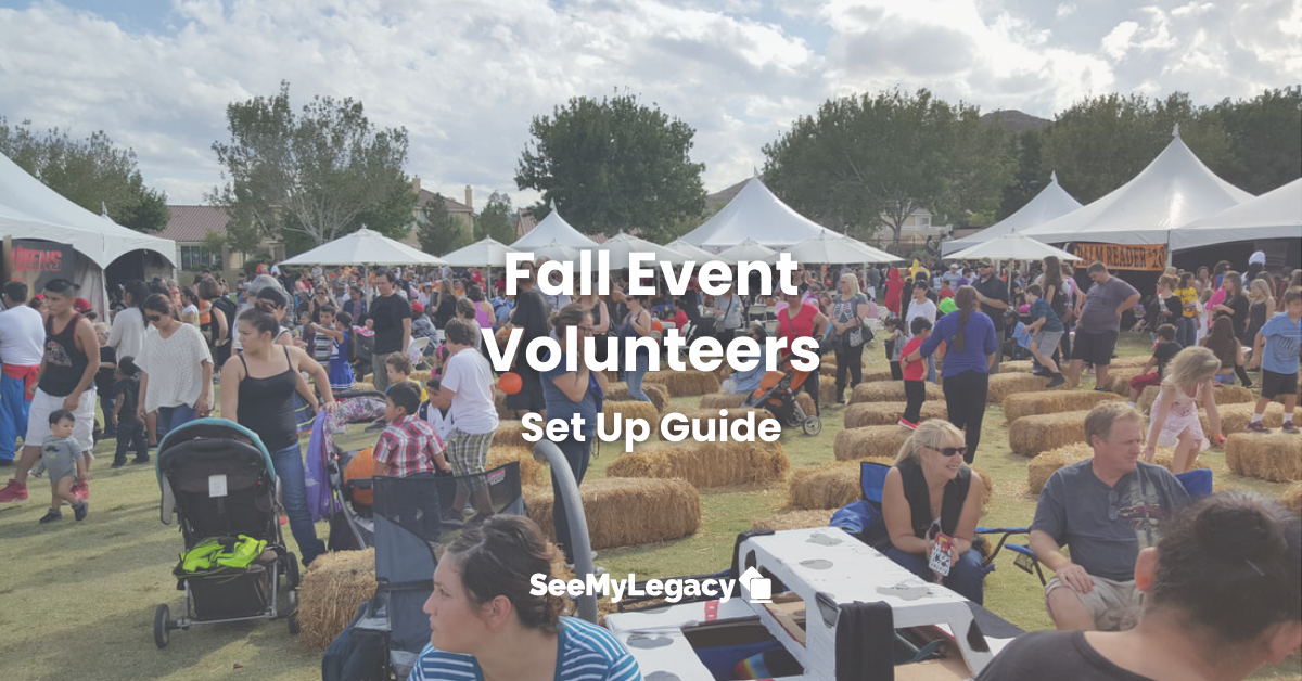 Fall Event Volunteers – SeeMyLegacy