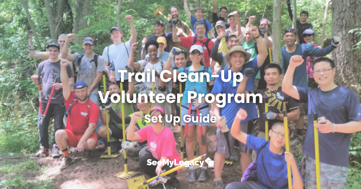 Trail Clean-Up Volunteer Program – SeeMyLegacy